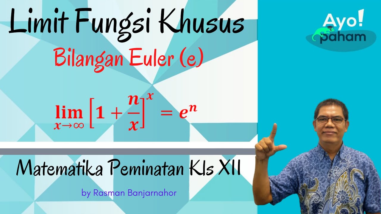 Limit Fungsi Khusus Bilangan Euler : Limit Euler (e) - YouTube