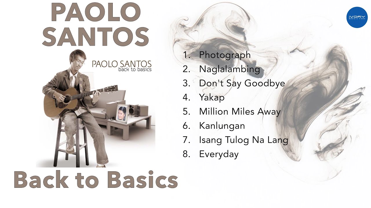 (Official Full Album) Paolo Santos - Back to Basics - YouTube Music