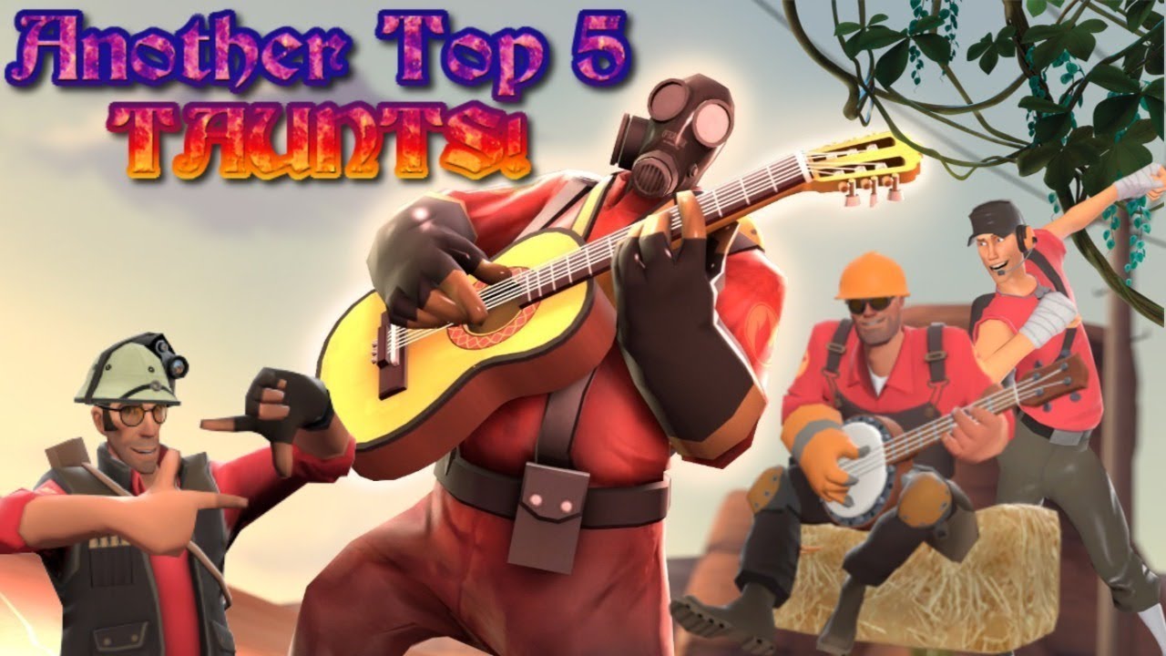 TF2: Another Top 5 Best Taunts! - YouTube