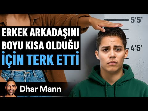 Erkek Arkadaşını BOYU KISA Olduğu İÇİN TERK ETTİ | Dhar Mann Studios
