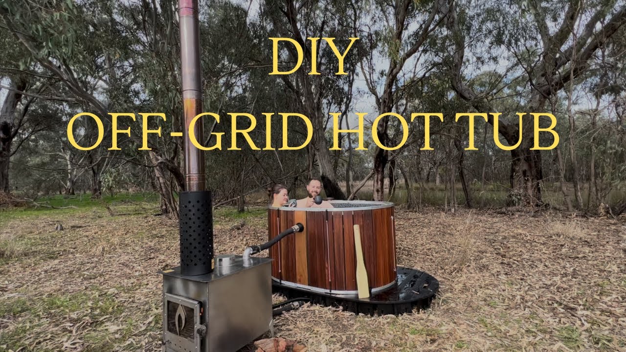 How to build a DIY off-grid hot tub - step by step tutorial! - YouTube