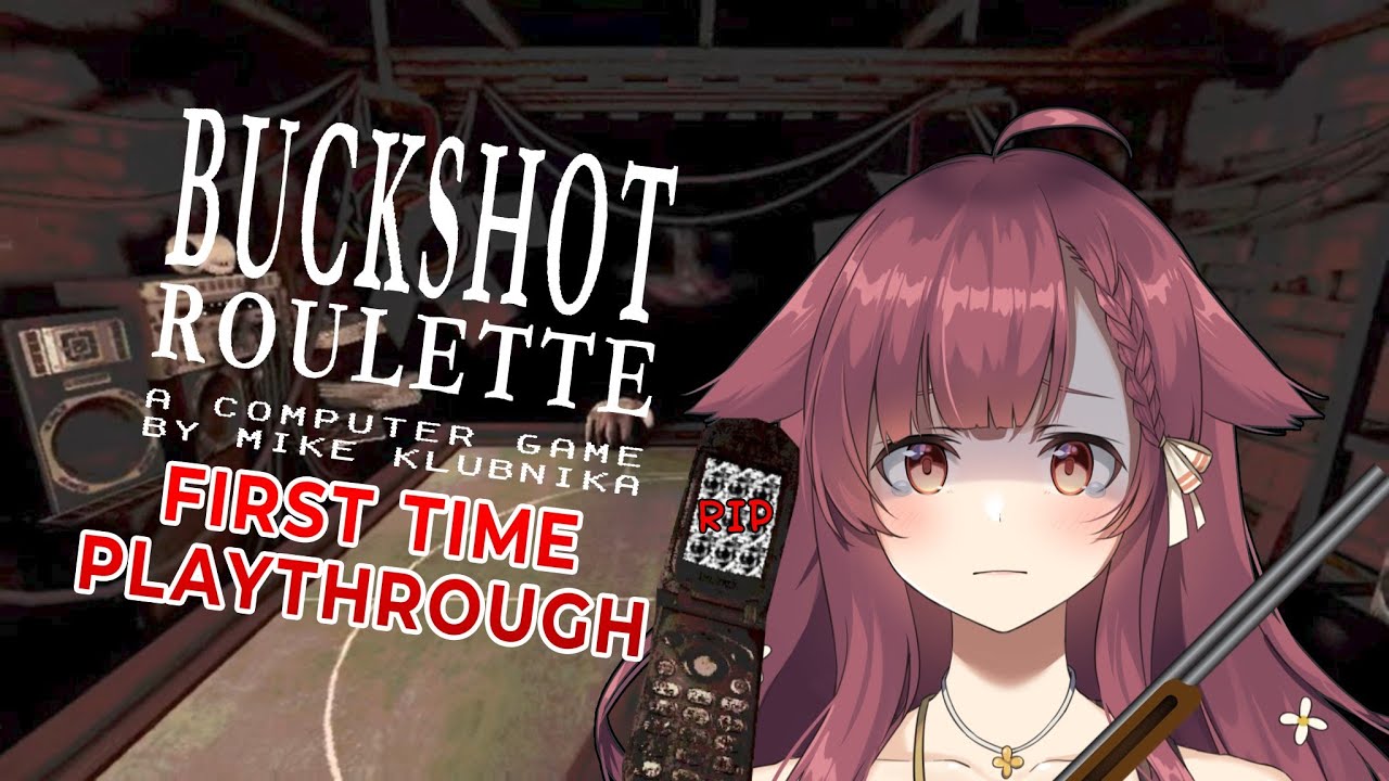 Buckshot Roulette 】 Hello Mr. Dealer---do you believe in streamer luck ...