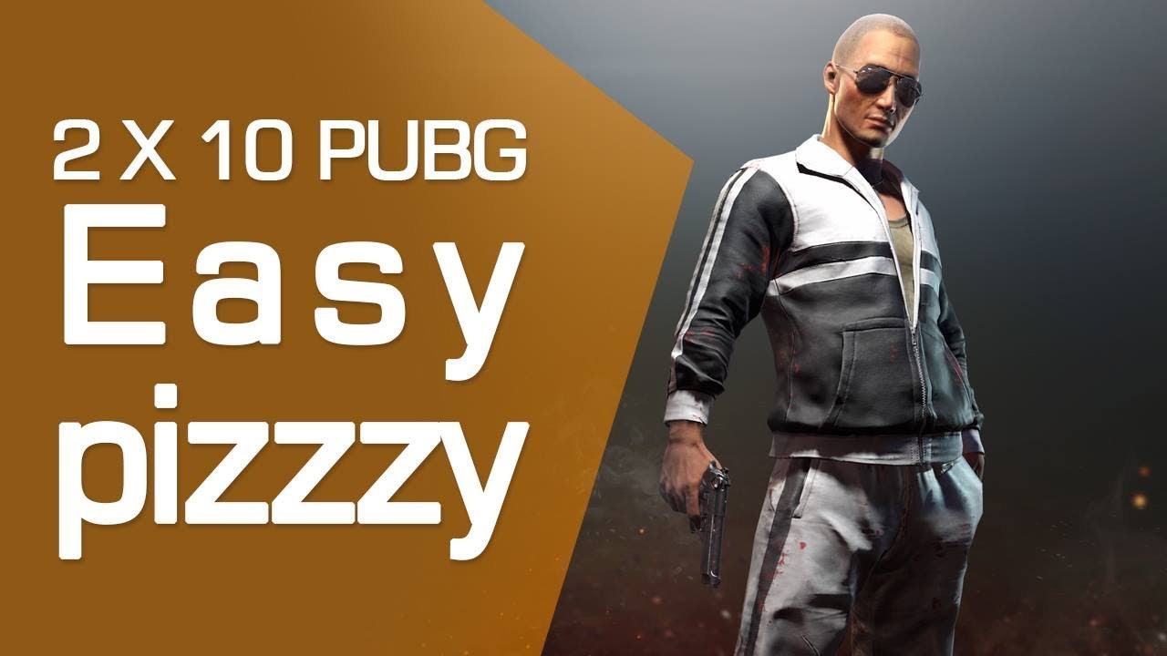 2 X 10 PUBG Easy pizzzy - YouTube