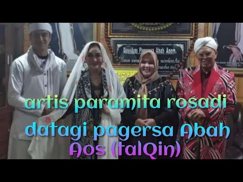 artis paramita rosadi datagii pangersa Abah Aos untuk mendapatkan ...