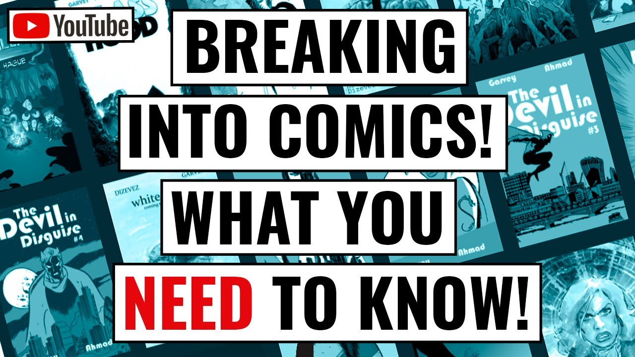 Breaking into comics and what YOU Need to know! [2021] - YouTube