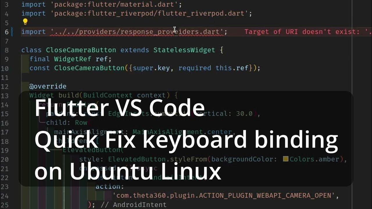 Flutter Quick Fix Hotkeys Setup in VS Code on Ubuntu Linux - YouTube