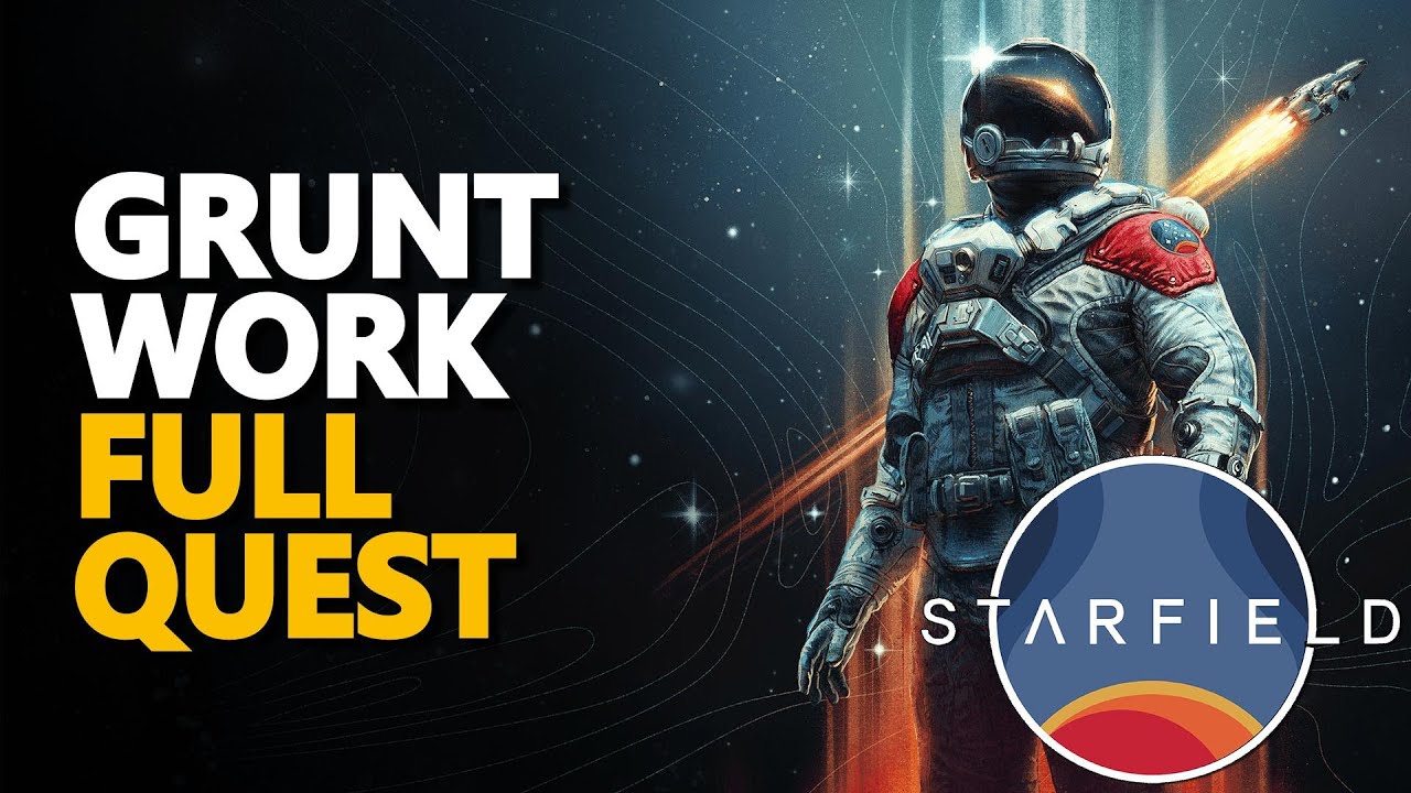 Grunt Work Starfield Quest - YouTube