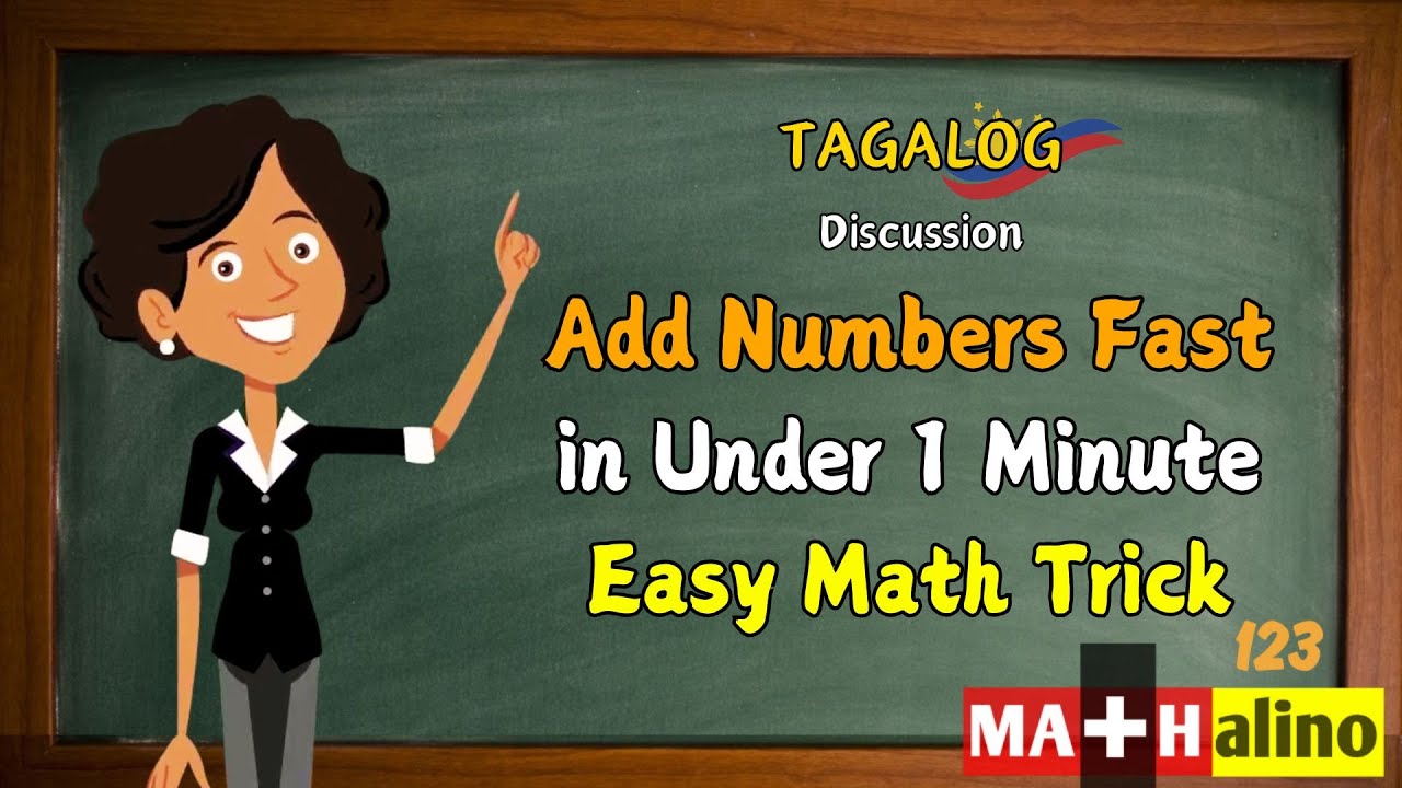 Explained: How to Add Numbers in Less Than a Minute | Tagalog - English ...