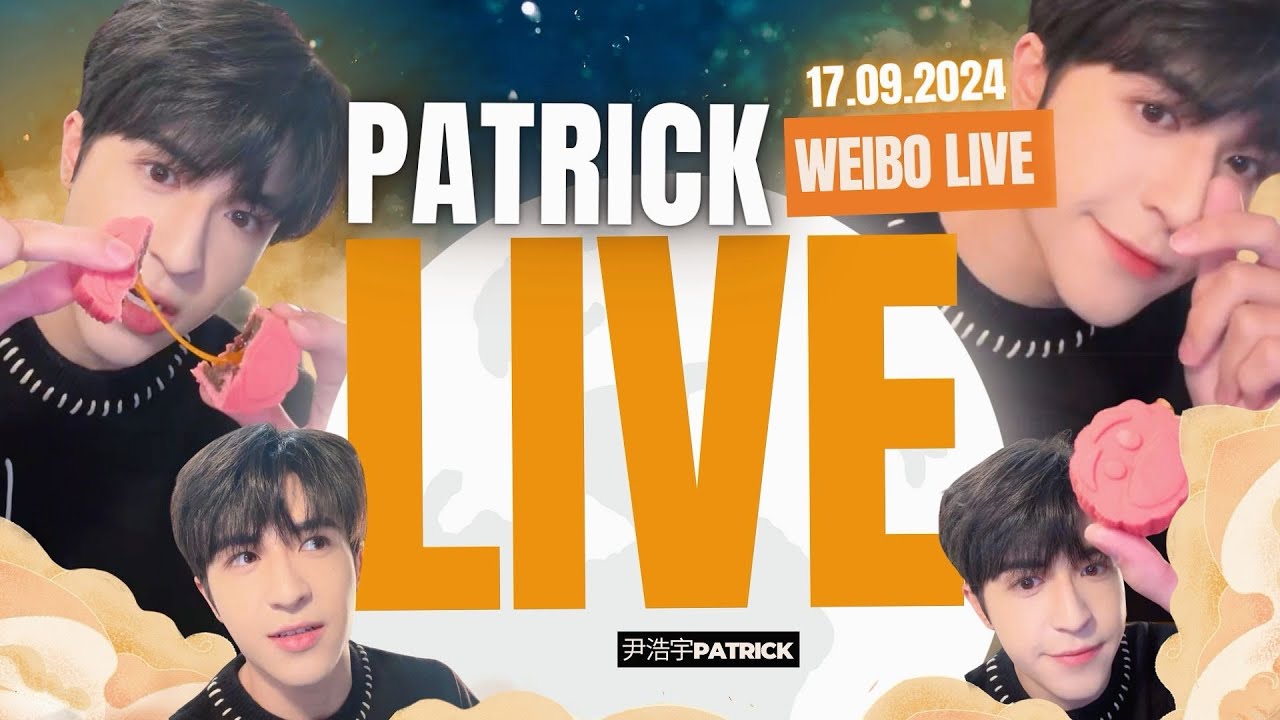 [240918] Patrick's Weibo Live : กินขนมไหว้พระจันทร์กับแพทริค🌕🥮 - YouTube