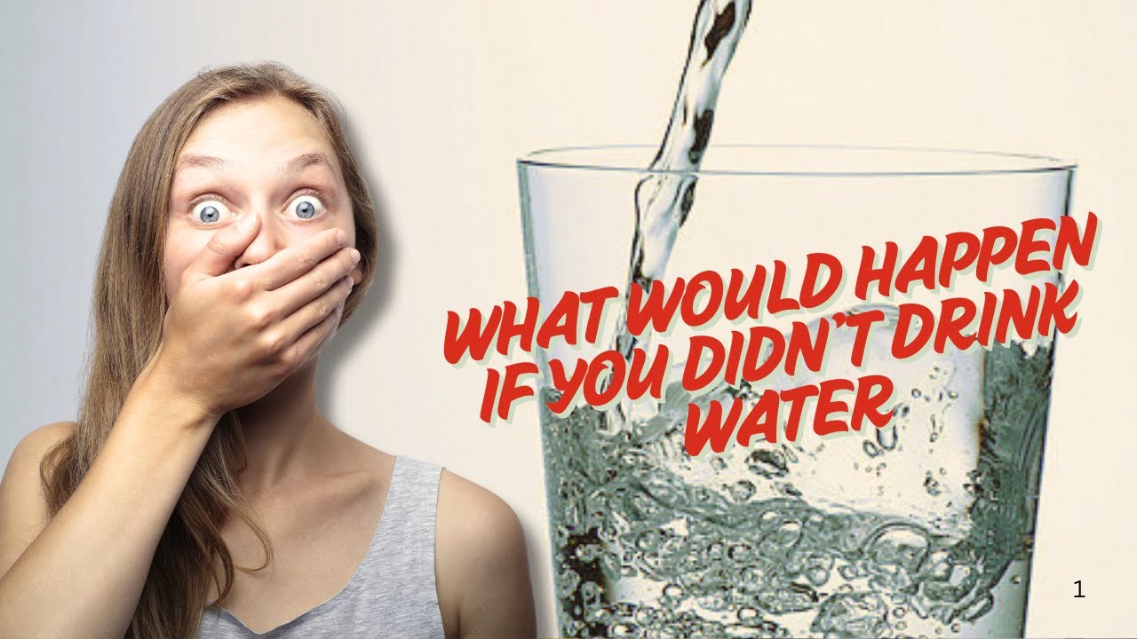 What would happen if you didn't drink water ? - YouTube