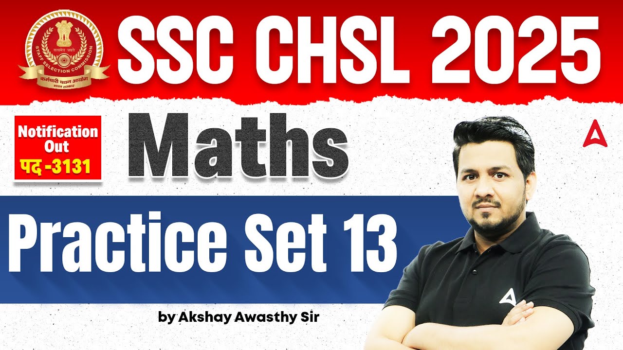 SSC CHSL Maths Classes 2025 | SSC CHSL Maths Practice Set Class | Maths ...