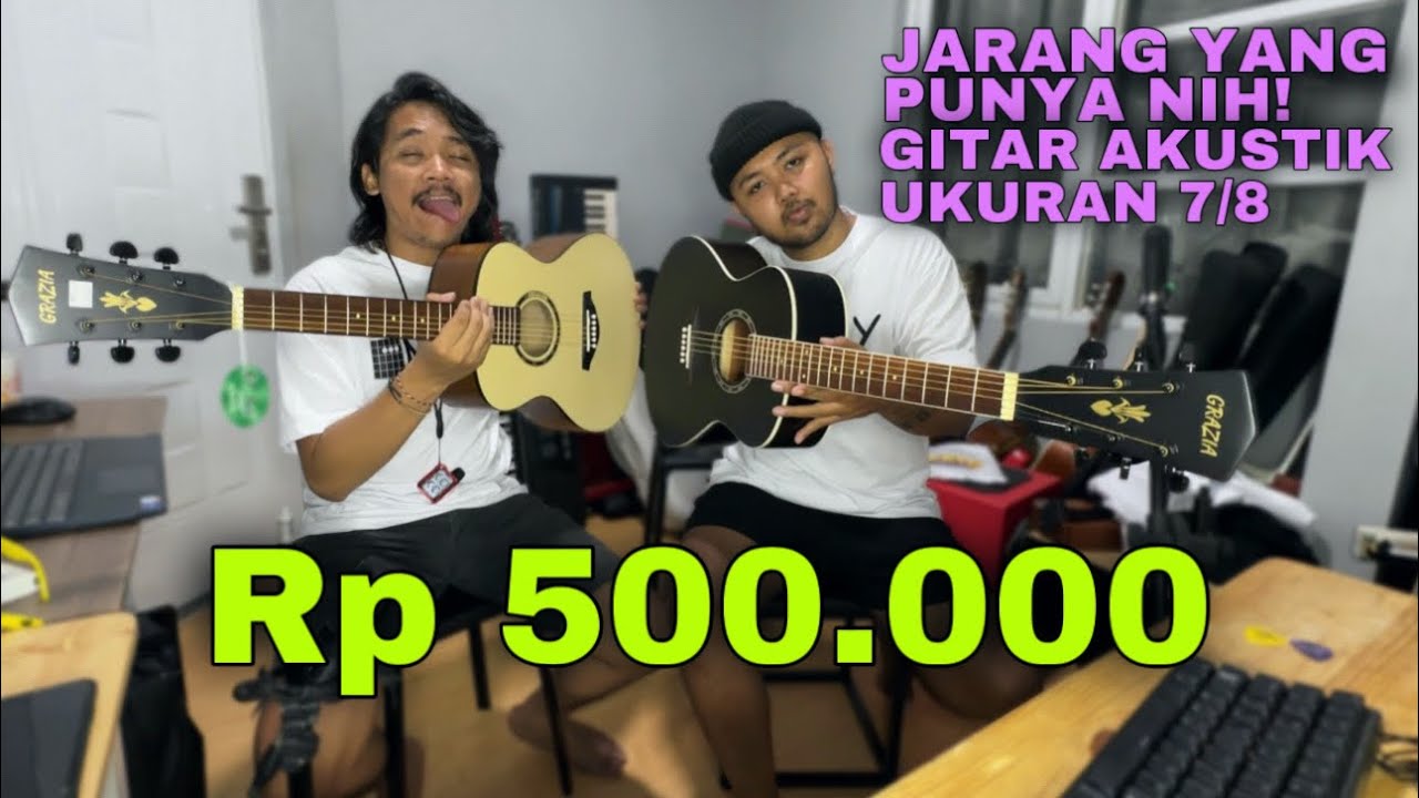 Nyobain Gitar Akustik Ukuran 7/8 Murah Cuma Rp 500.000 | Review Gitar ...