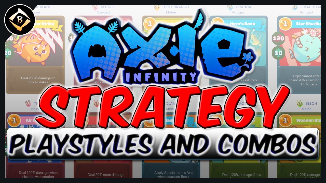 AXIE INFINITY STRATEGY GUIDE PLAYSTYLES AND COMBOS - YouTube