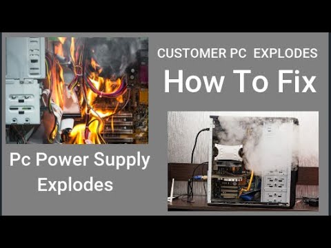 Computer Power Supply Explodes | CUSTOMER PC | How to fix a pc power ...