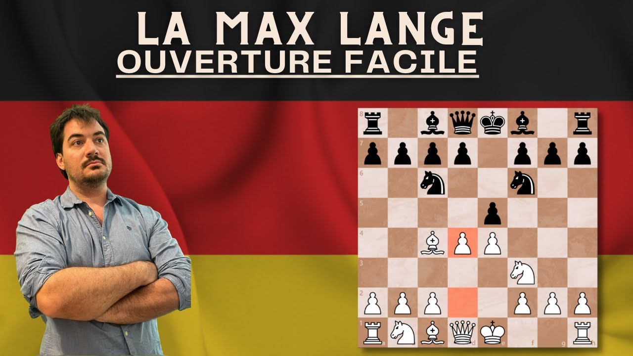 L'attaque Max Lange | Répertoire 0 - 1700 Elo - YouTube