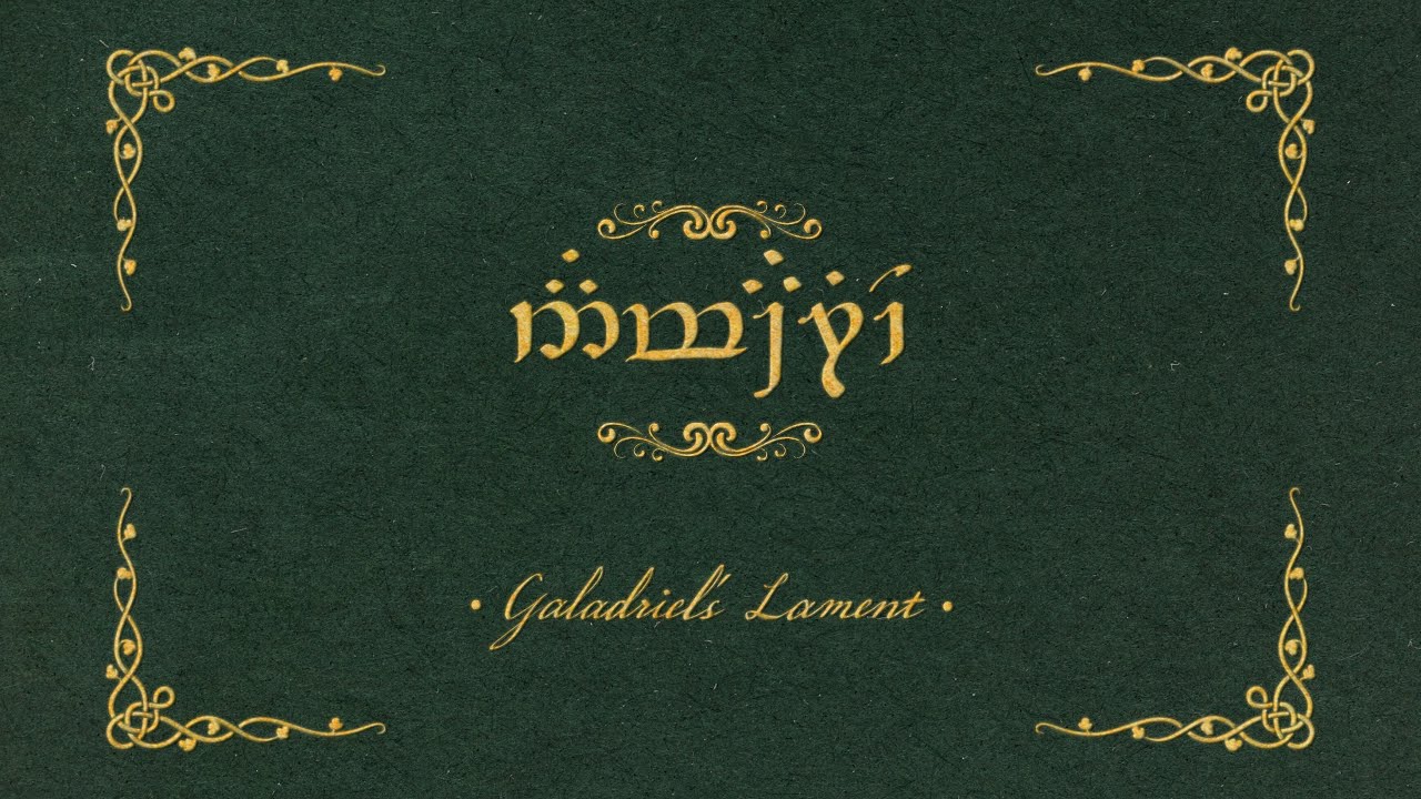Namárië | Galadriel's Lament (Original song | Quenya version | Lyrics ...