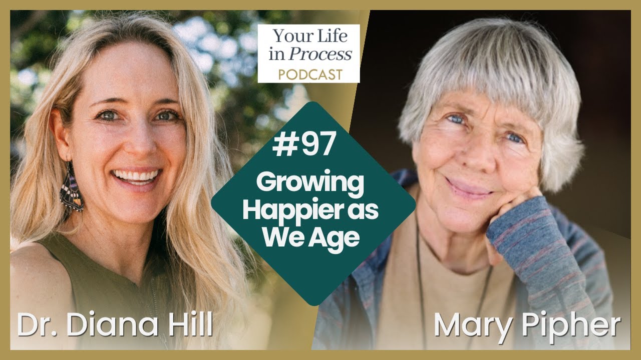 Ep. 97: From Reviving Ophelia to A Life in Light: Growing happier as we ...
