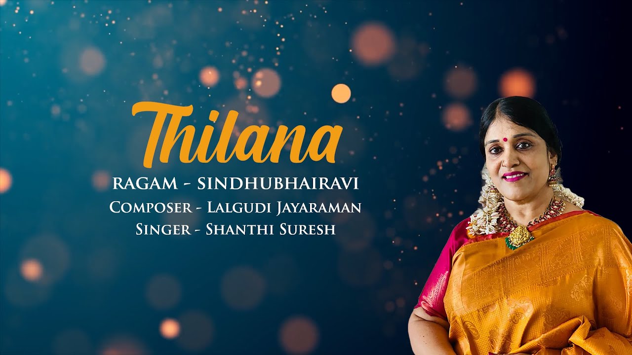Thillana | Sindhubhairavi raga | Shanthi Suresh - YouTube
