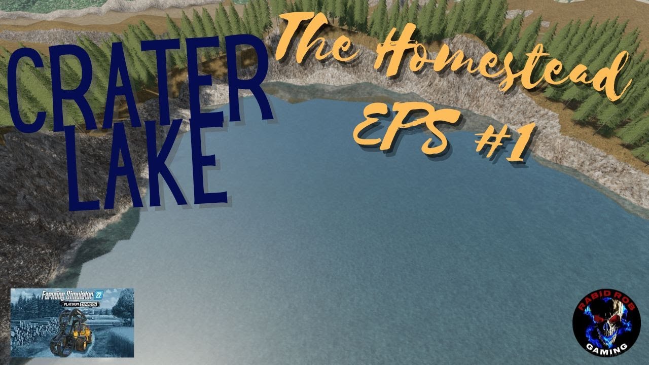 The Homestead EPS #1 - Crater Lake - Farming Simulator 22 - FS22 - YouTube