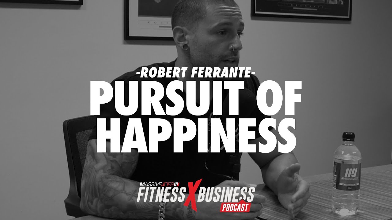 Pursuit Of Happiness With Robert Ferrante - YouTube