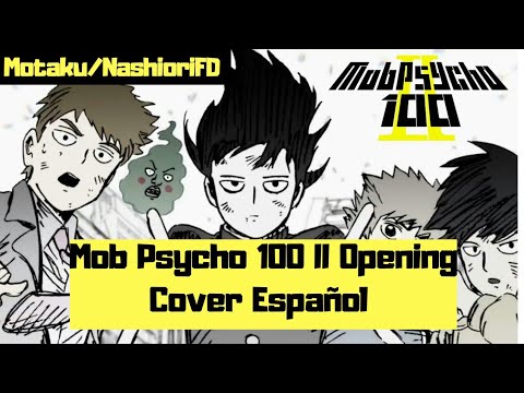 "99.9" Mob Psycho 100 II Opening Cover Español - YouTube