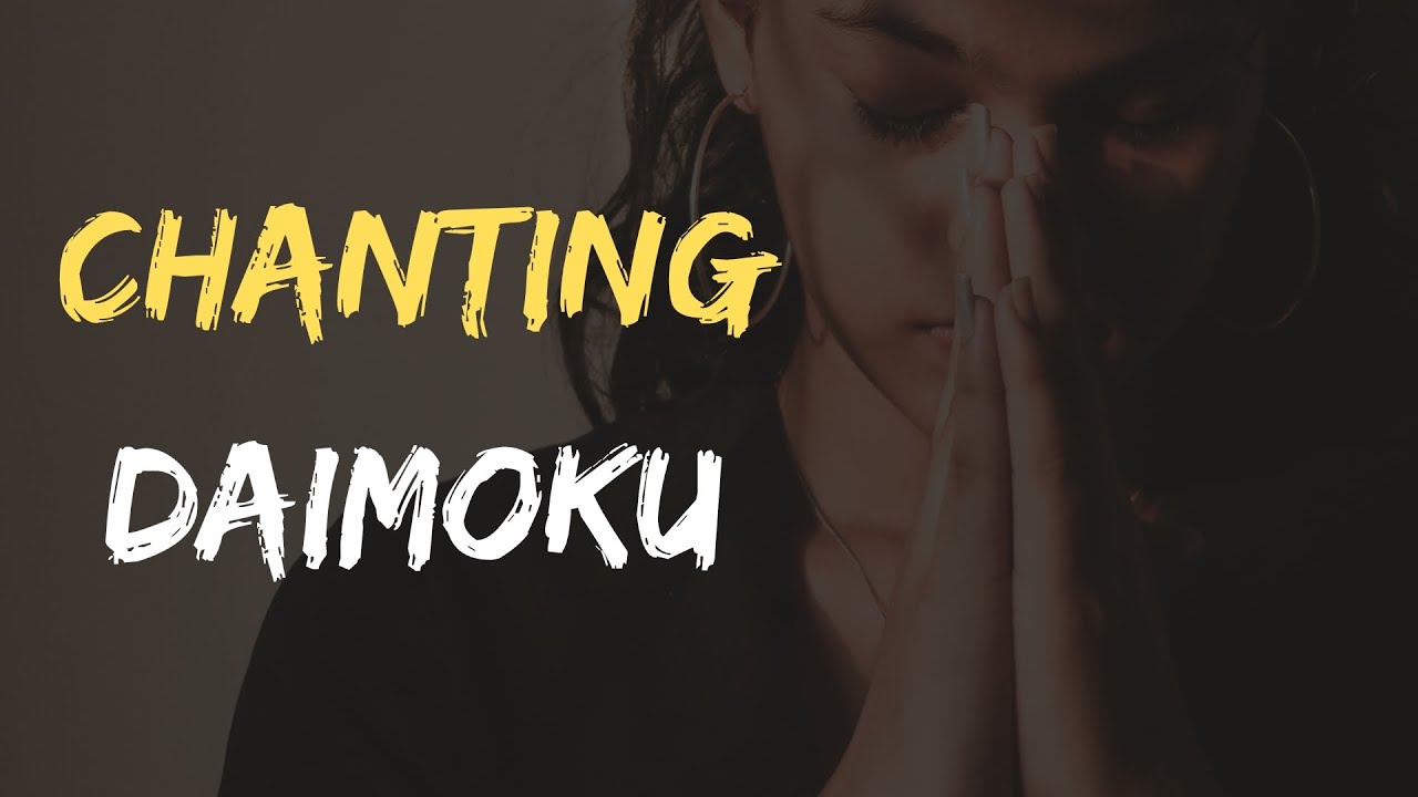 Chanting Daimoku – Fueling the Engines Of Our Lives - YouTube