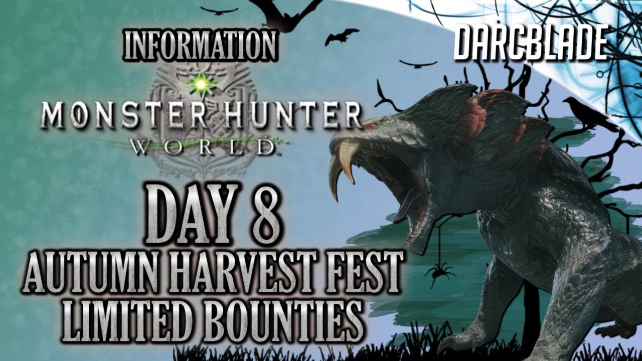 DAY 8 LIMITED BOUNTIES : AUTUMN HARVEST FEST : Monster Hunter World ...