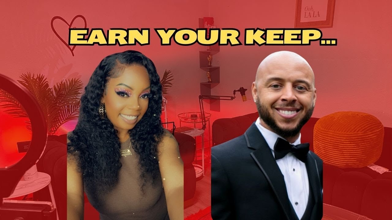 Earning Your Keep: What It Takes to Stay in a Relationship - YouTube