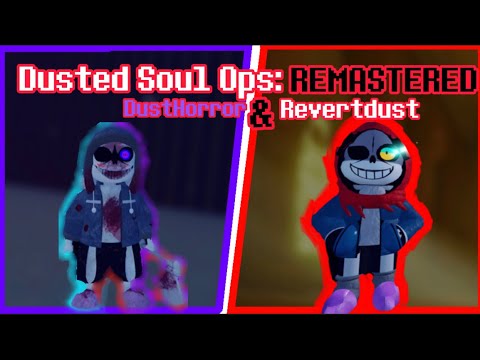 Dusted Soul Ops: Remastered (DustHorror & RevertDust showcase) - YouTube