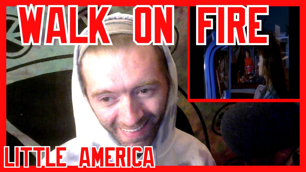 Walk On Fire- Little America (Reaction) - YouTube