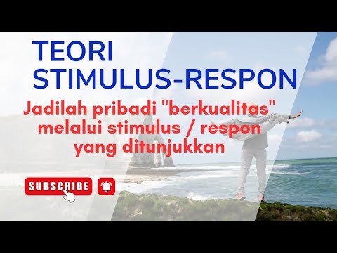 Teori Stimulus-Respon: Panduan Sederhana Menjadi Pribadi yang ...