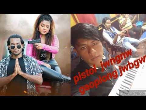 pistol jwngnw gaoplong jwbgwn new bodo latest song keyboard cover music ...