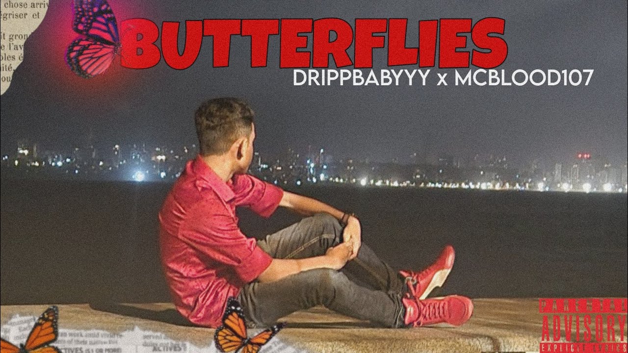 BUTTERFLIES - MC BLOOD 107 ft. drippbabyyy (official lyrical video ...