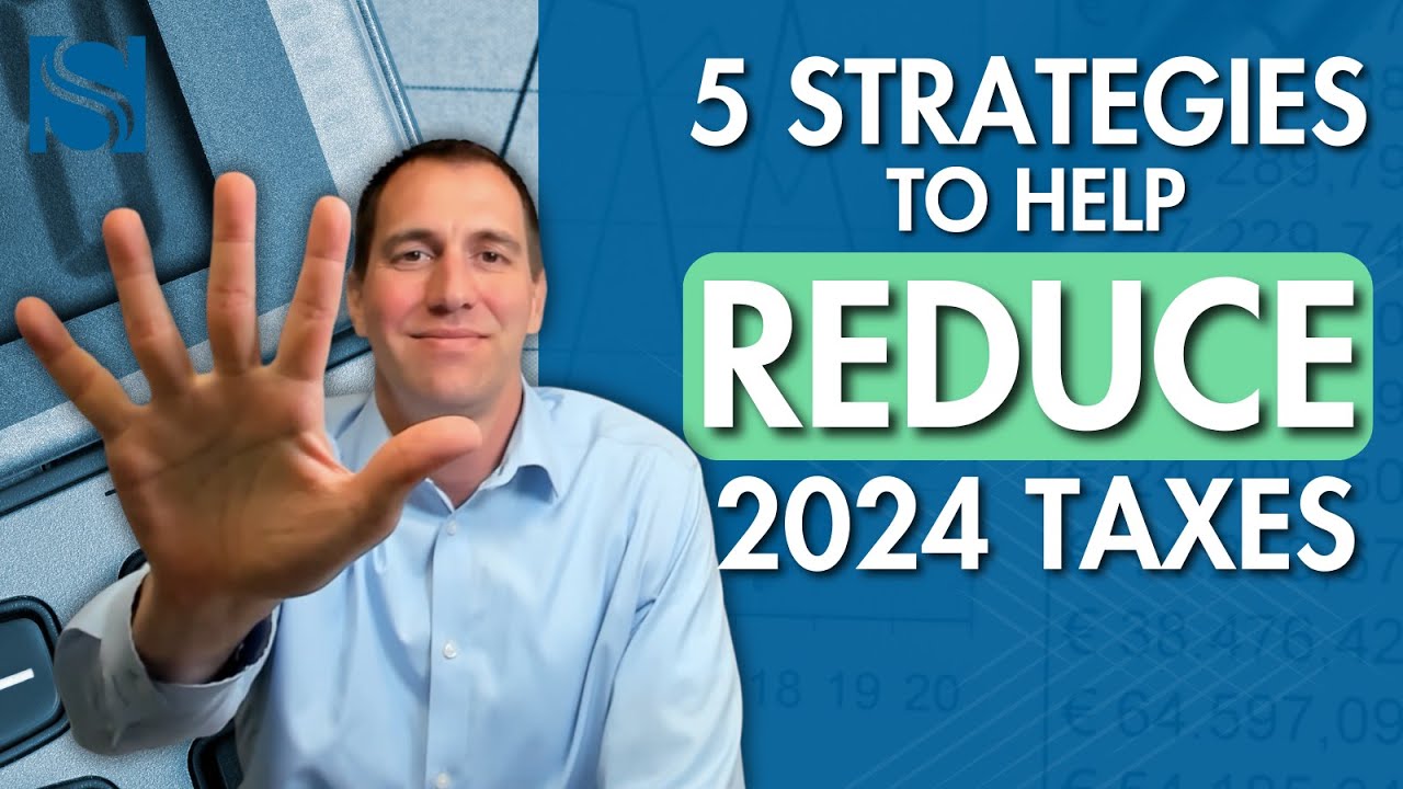 How to reduce income taxes in 2024 – 5 Strategies! - YouTube