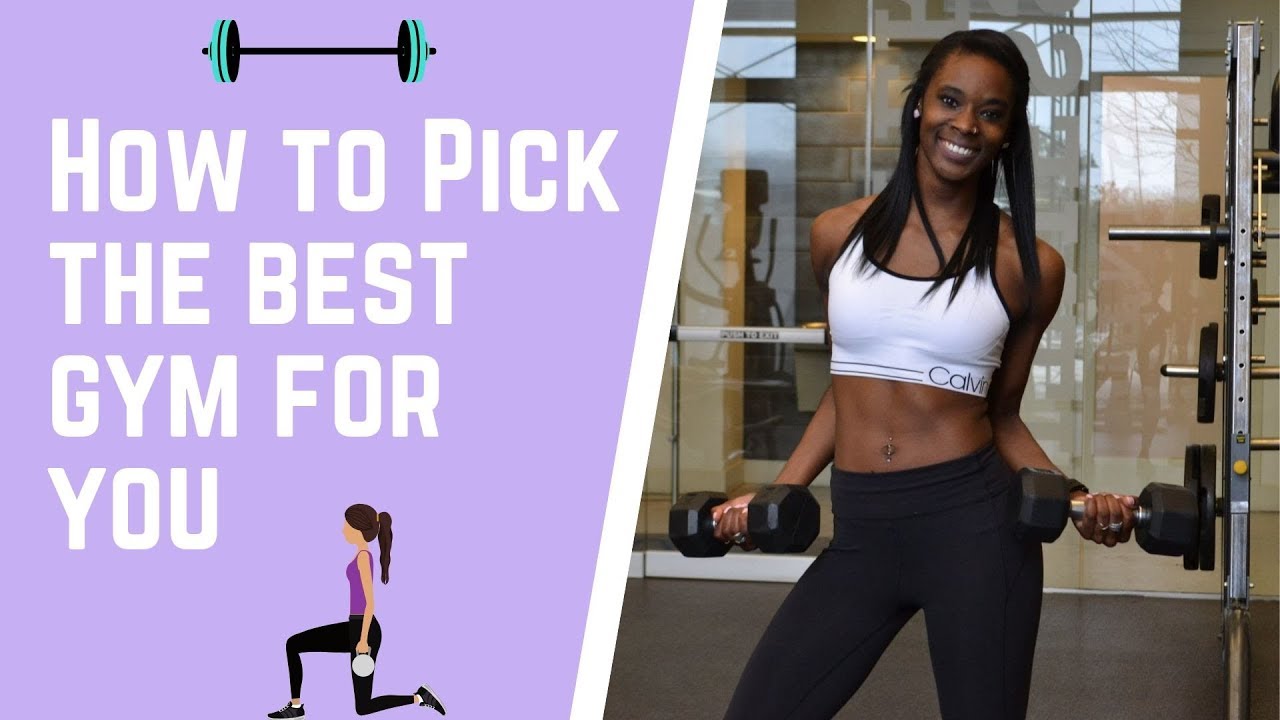 HOW TO PICK THE BEST GYM FOR YOU (4 BEST TIPS) - YouTube