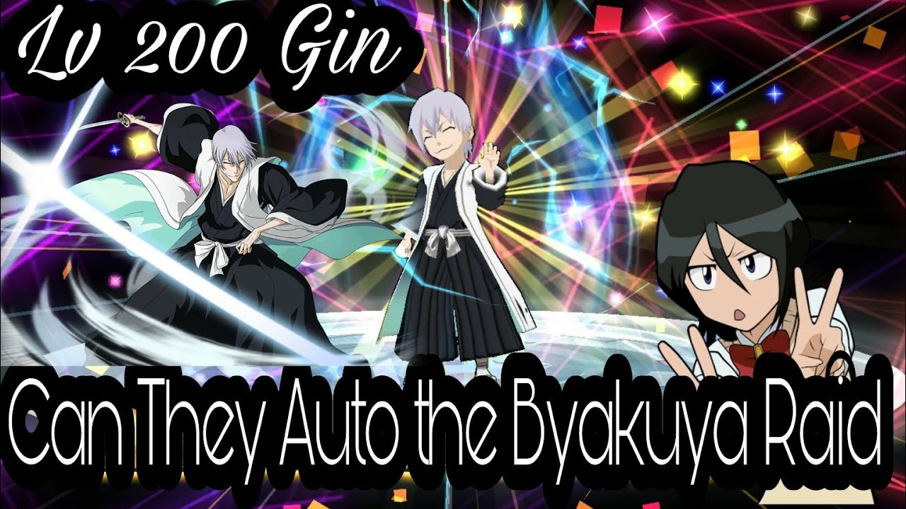 Captain Gin: Can They Auto the Byakuya Raid? Bleach Brave Souls - YouTube