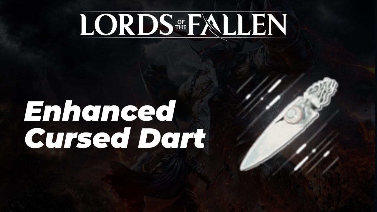 Enhanced Cursed Dart Location - Lords of the Fallen - YouTube