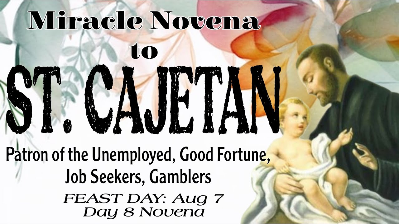 Miracle Novena to St. Cajetan : Day 8 | Patron of Unemployed People ...