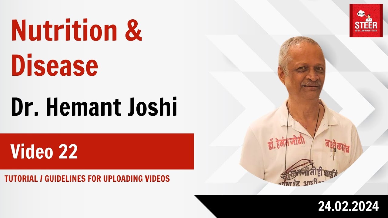 Nutrition & Disease | Dr. Hemant Joshi | Video 22 | #doctors #nutrition #disease - YouTube