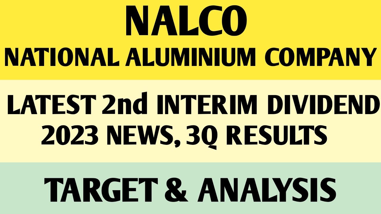 NALCO share latest 2nd interim dividend 2023 news, NALCO results,target ...