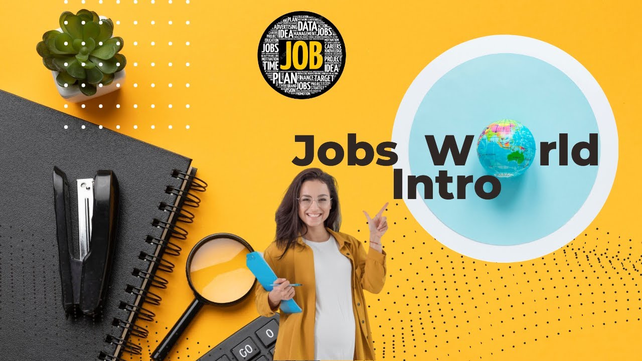 Jobs World Intro | World of Jobs | 2023 - YouTube