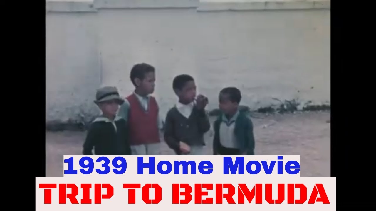 " BERMUDA VACATION ” 1940s HOME MOVIE HAMILTON, ST. GEORGE & SOMERSET ...