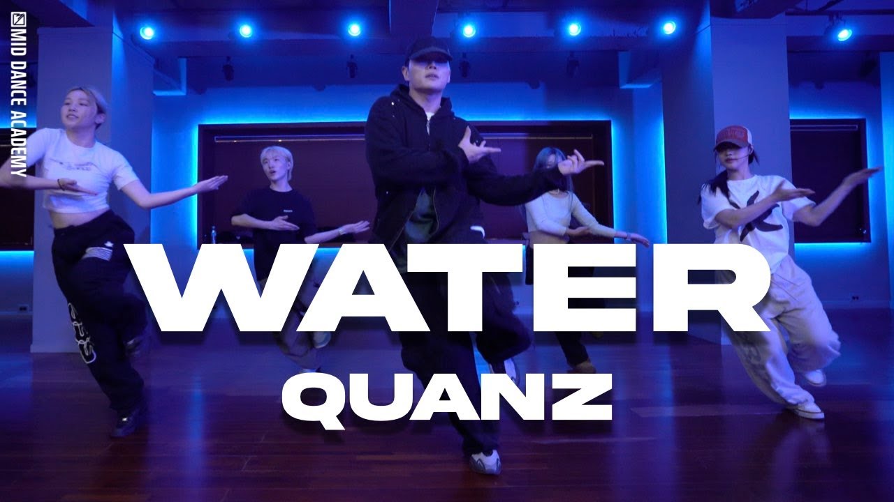 QUANZ ChoreographyㅣTyla - WaterㅣMID DANCE STUDIO - YouTube
