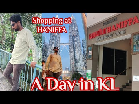#adayinmylife #malaysia #shopping in HANIFFA 🛍️#sehari di #KualaLumpur ...