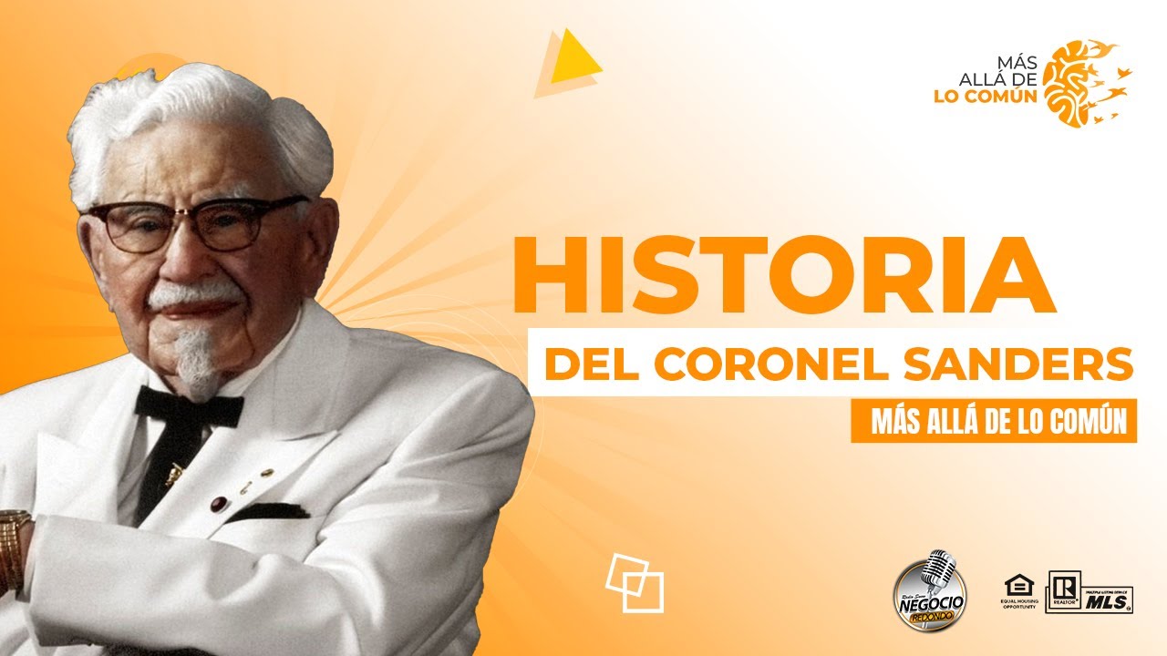 HISTORIA DE EL CORONEL SANDERS - YouTube
