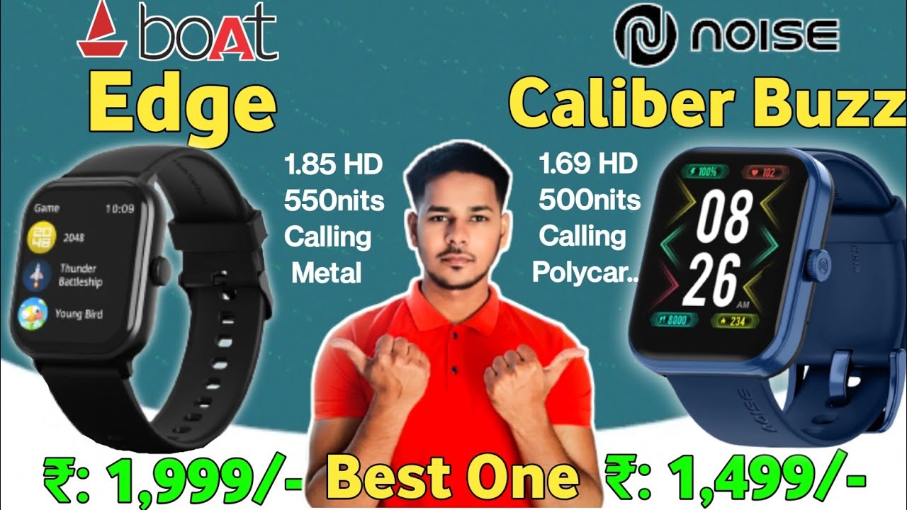 Boat Wave Edge Vs Noise Caliber Buzz 🔥| 1.85 HD ⚡| BT Calling ⚡| Which ...