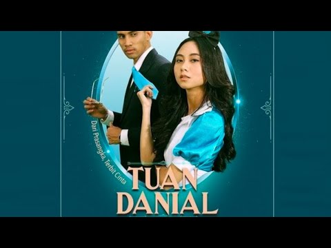 Tuan Danial Episode 13 (Akhir)