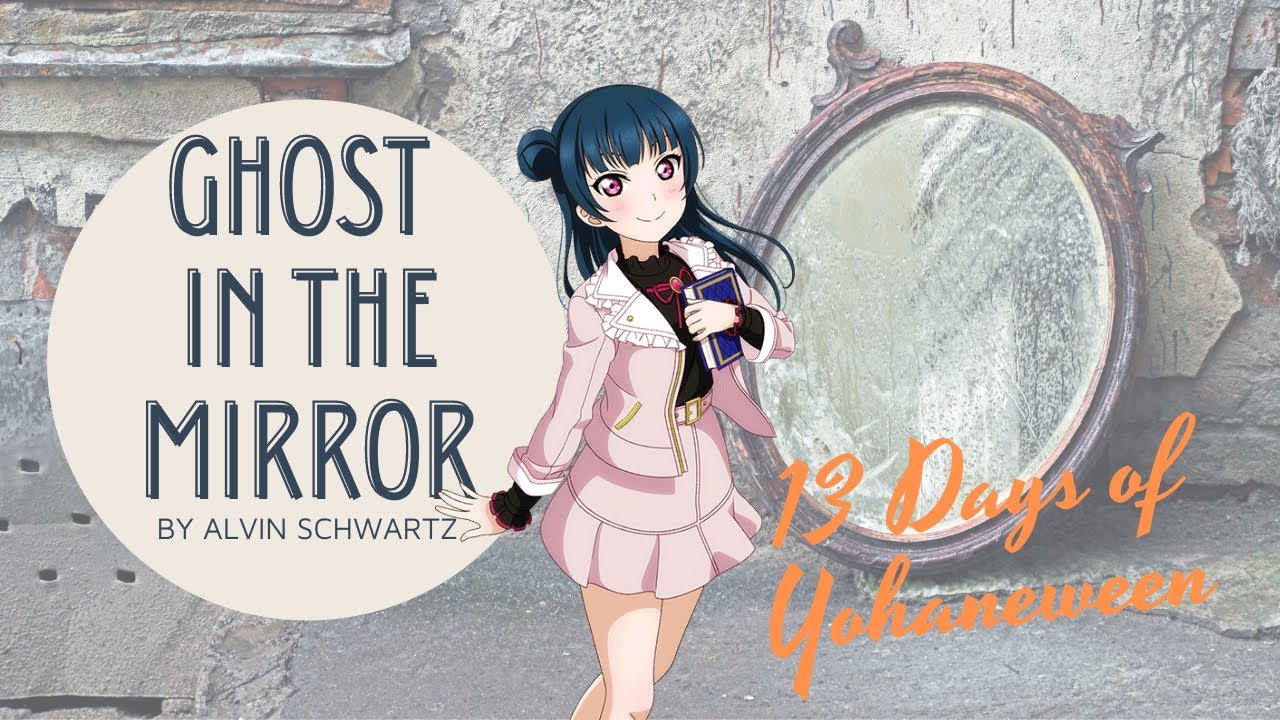 "A Ghost in the Mirror" by Alvin Schwartz | 13 Days of Yohaneween # ...