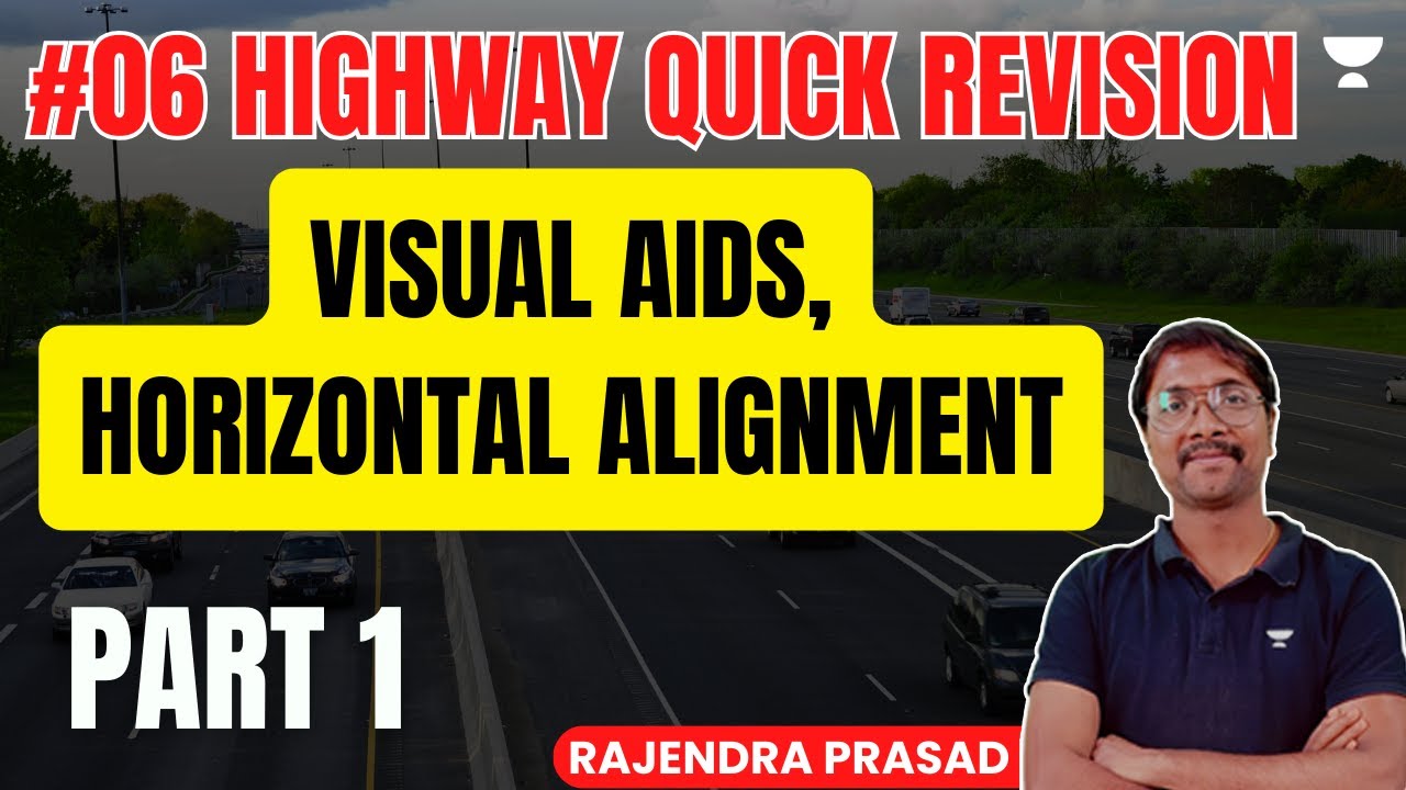 #06 Highway Quick Revision | Visual Aids, Horizontal Alignment - 1 ...