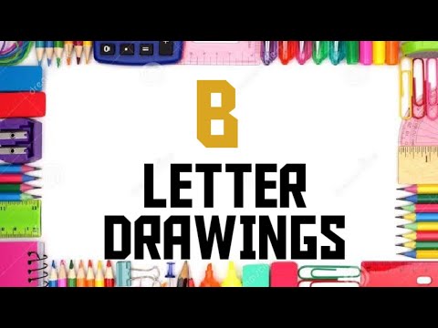 HOW TO DRAW B LETTER DRAWING/ALPHABET DRAWING - YouTube